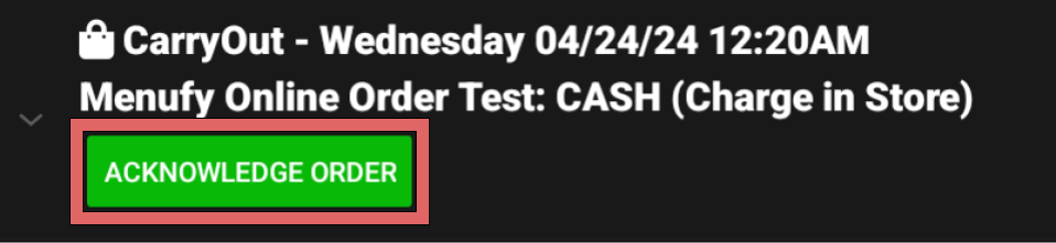 Order Adjustments - How to Acknowledge Order – Menufy Help